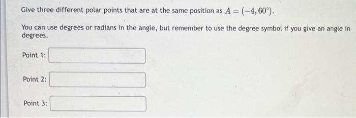 Solved Give three different polar points that are at the | Chegg.com