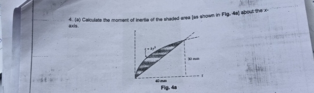 Solved (a) ﻿Calculate the moment of inertia of the shaded | Chegg.com