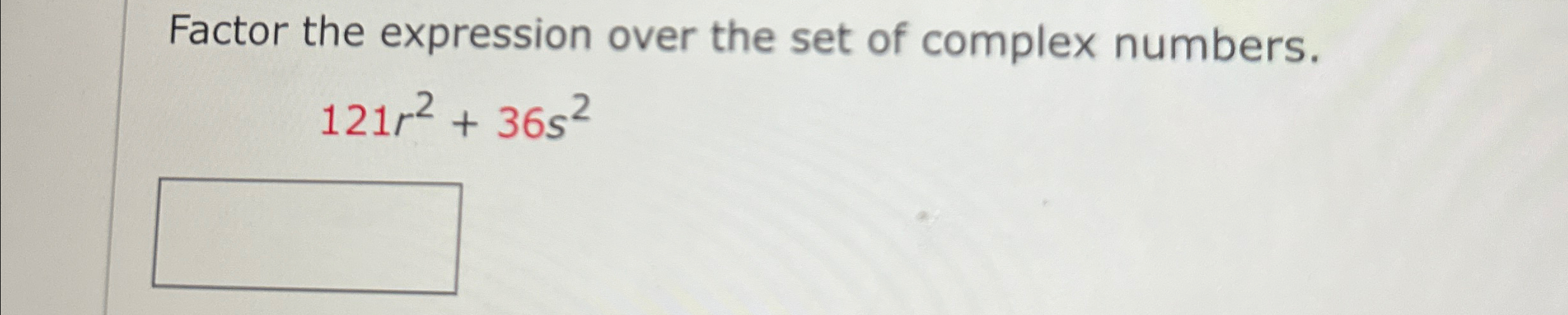Solved Factor the expression over the set of complex | Chegg.com