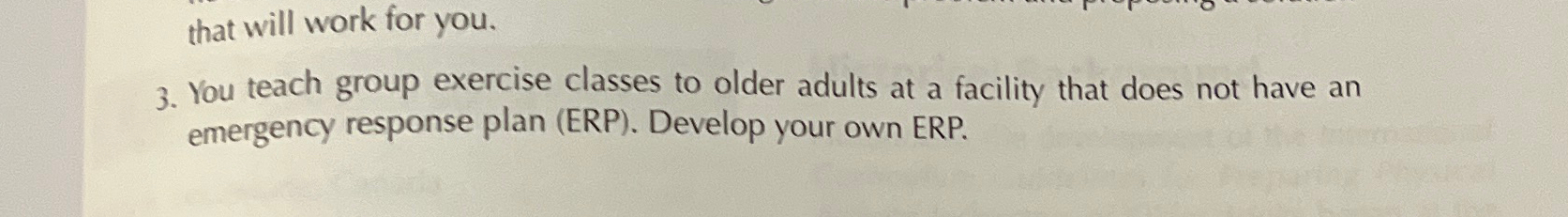 Solved that will work for you.3. ﻿You teach group exercise | Chegg.com