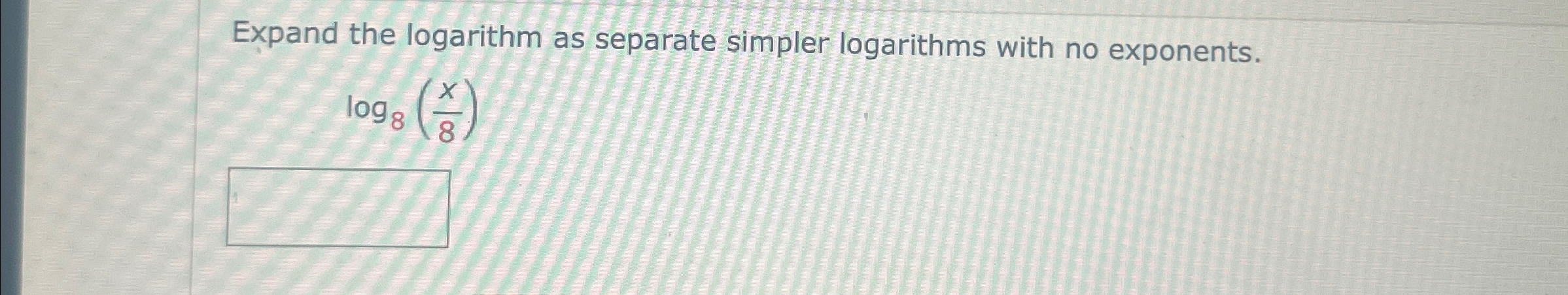 Solved Expand the logarithm as separate simpler logarithms | Chegg.com