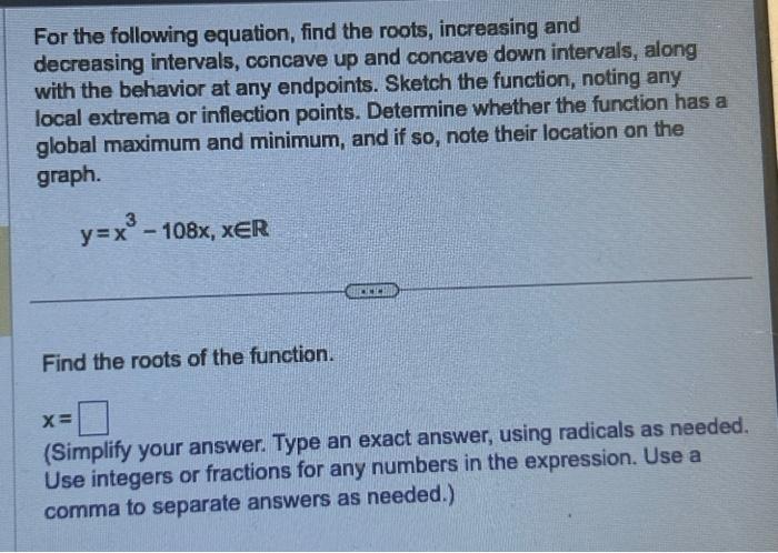 Solved For the following equation, find the roots, | Chegg.com