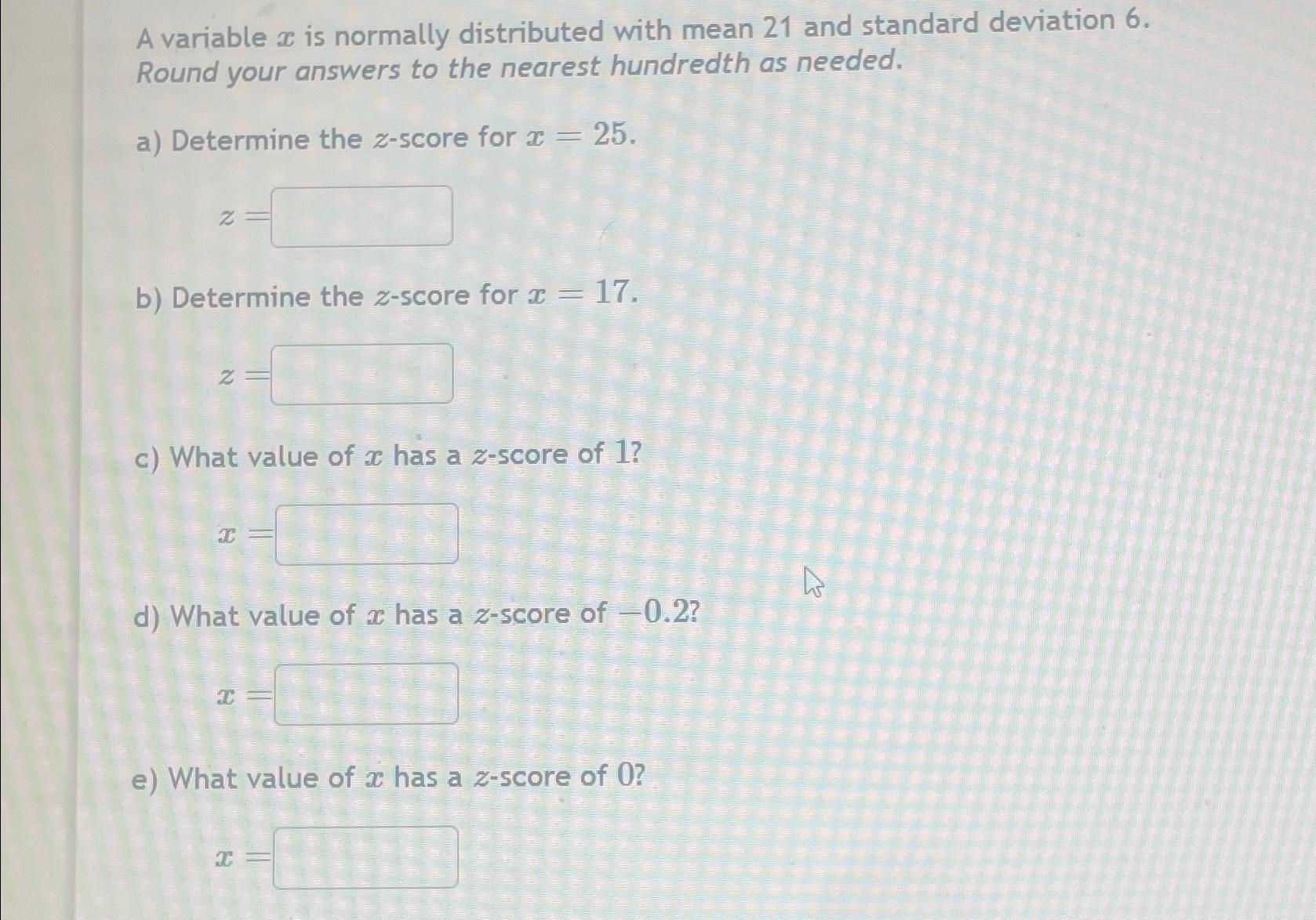 Solved A variable x ﻿is normally distributed with mean 21 | Chegg.com