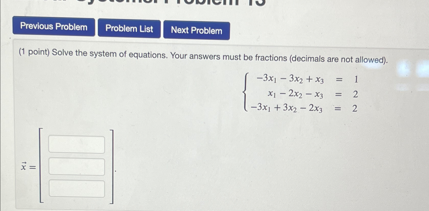 Solved (1 ﻿point) ﻿Solve the system of equations. Your | Chegg.com
