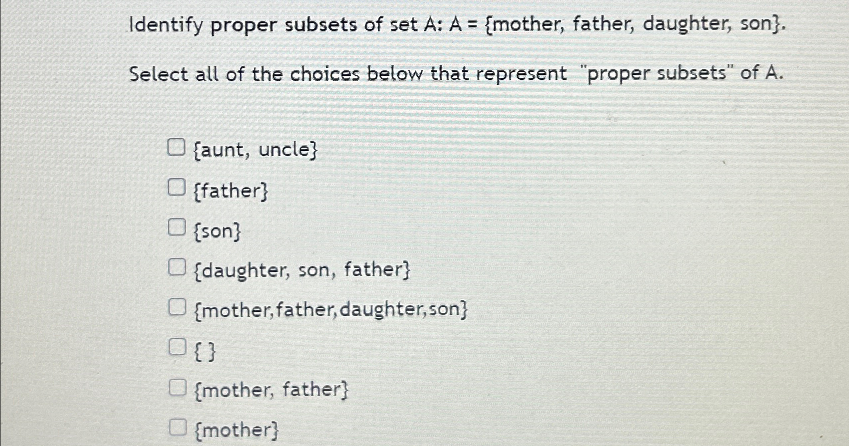Solved Identify proper subsets of set mother, father, | Chegg.com