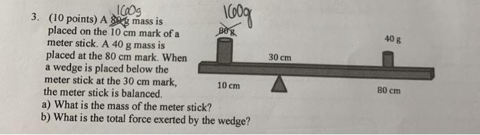 Solved 100g 40 g 30 cm 100g 3. (10 points) A 898 mass is | Chegg.com