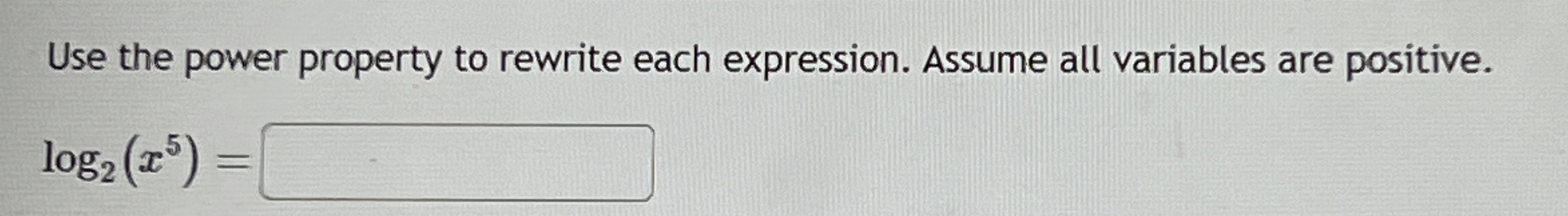 Solved Use the power property to rewrite each expression. | Chegg.com