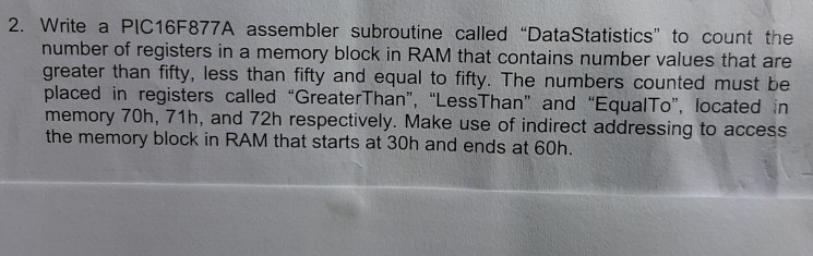 2. Write a PIC16F877A assembler subroutine called | Chegg.com