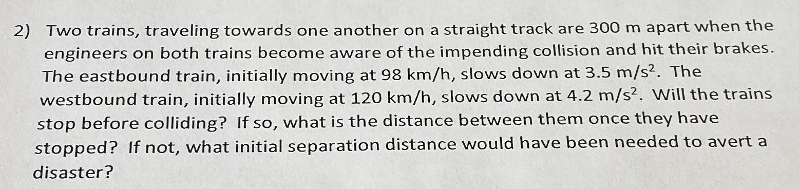 Solved Two trains, traveling towards one another on a | Chegg.com