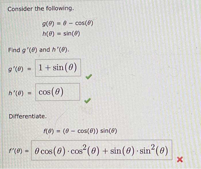 Solved Consider the following. g(θ)=θ−cos(θ)h(θ)=sin(θ) Find | Chegg.com