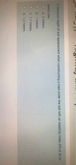 Solved A minimum depth of soil replacement when constructing | Chegg.com