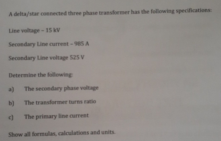Solved A delta/star connected three phase transformer has | Chegg.com