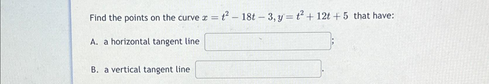 Solved Find the points on the curve x=t2-18t-3,y=t2+12t+5 | Chegg.com
