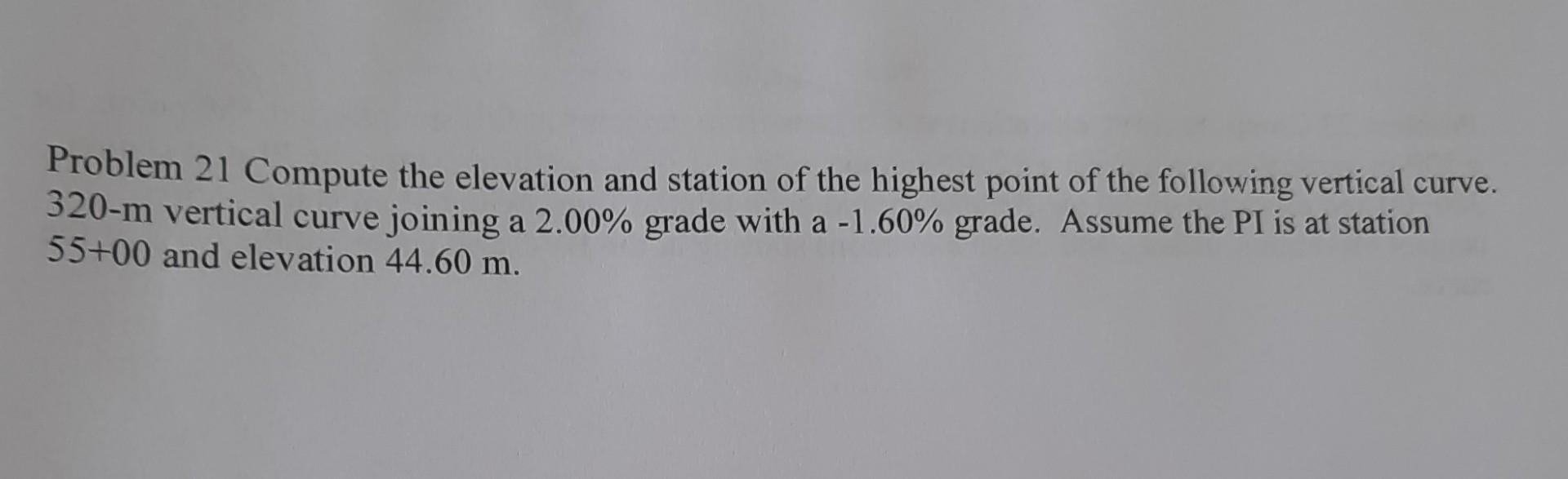 Solved Problem 21 Compute the elevation and station of the | Chegg.com