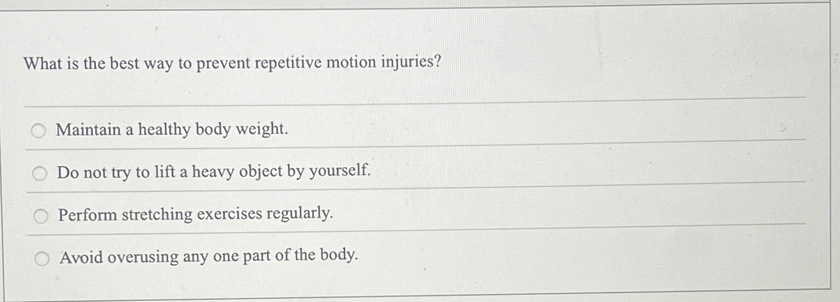 Solved What is the best way to prevent repetitive motion | Chegg.com