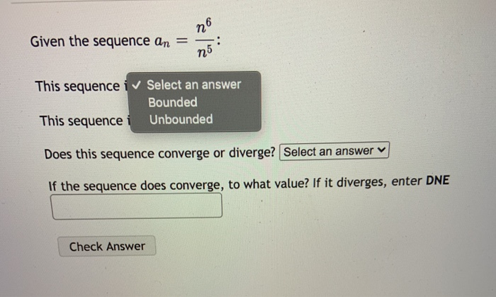 Solved no Given the sequence an = n5 This sequence iv Select | Chegg.com