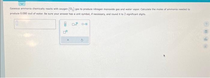 Solved Gaseous Ammonia Chemically Reacts With Oxygen O2