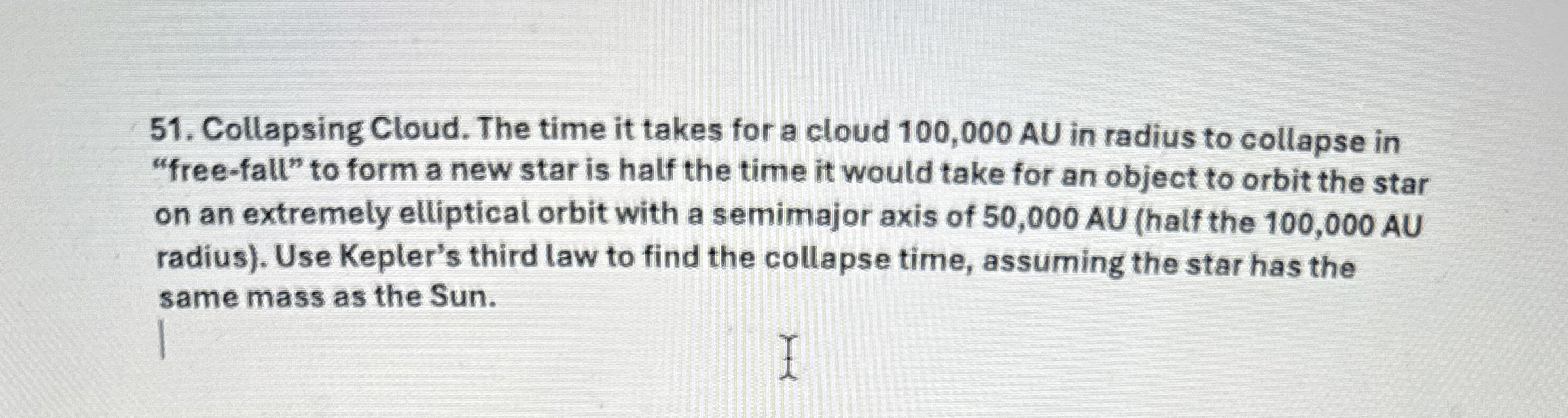 Solved Collapsing Cloud. The time it takes for a cloud | Chegg.com