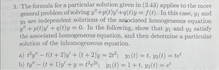 Solved 3. The formula for a particular solution given in | Chegg.com