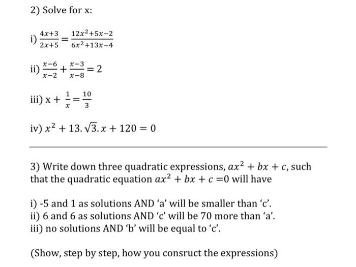 Solved 2) Solve for x: 4x+3 2x+5 12x2 +5x-2 6x2 +13x-4 X-6 | Chegg.com