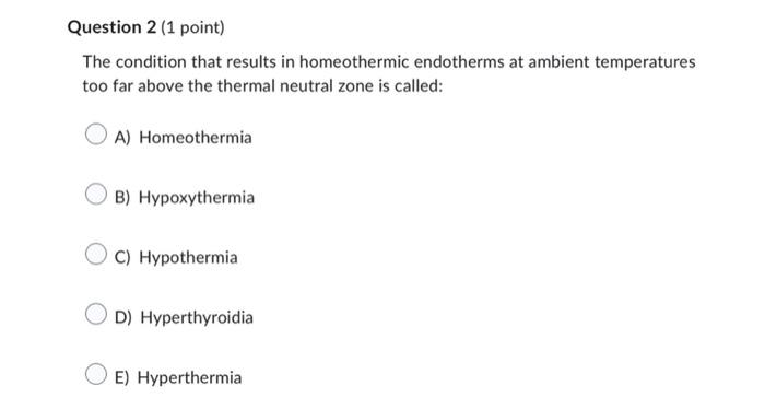 Solved Question 1 (1 point) Organisms that generate body | Chegg.com