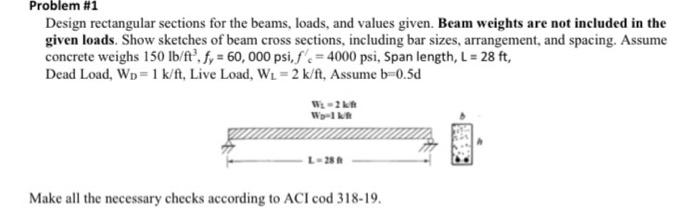 Solved Problem #1 Design rectangular sections for the beams, | Chegg.com