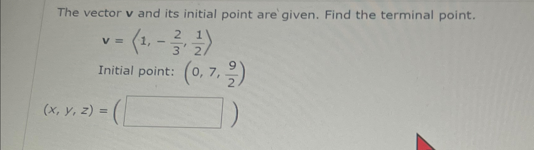 Solved The vector v ﻿and its initial point are given. Find | Chegg.com