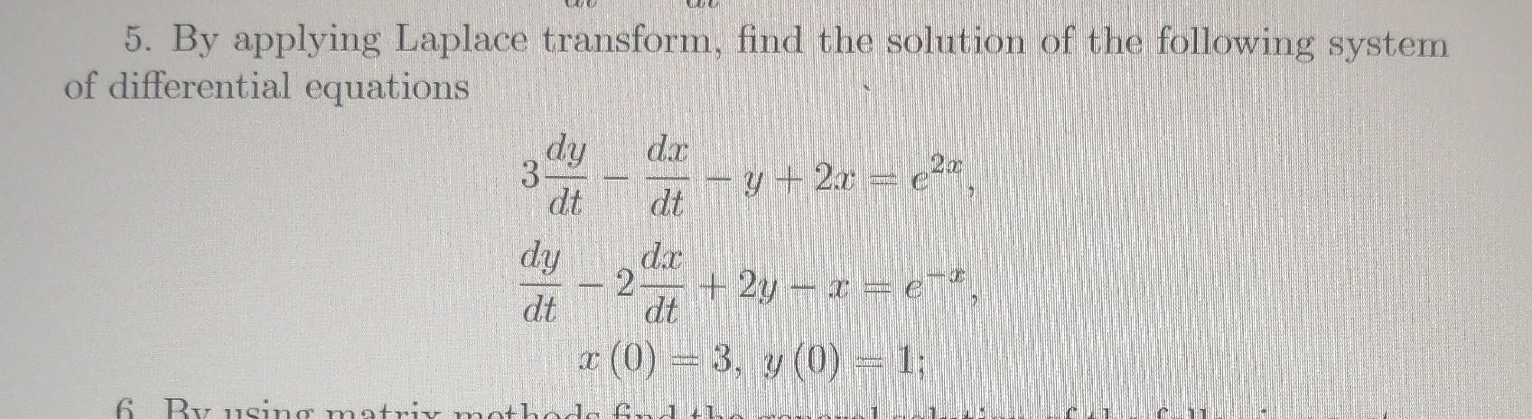 Solved 5. By applying Laplace transform, find the solution | Chegg.com