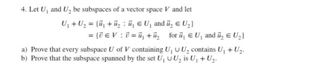 Solved 4. Let U1 and U2 be subspaces of a vector space V and | Chegg.com
