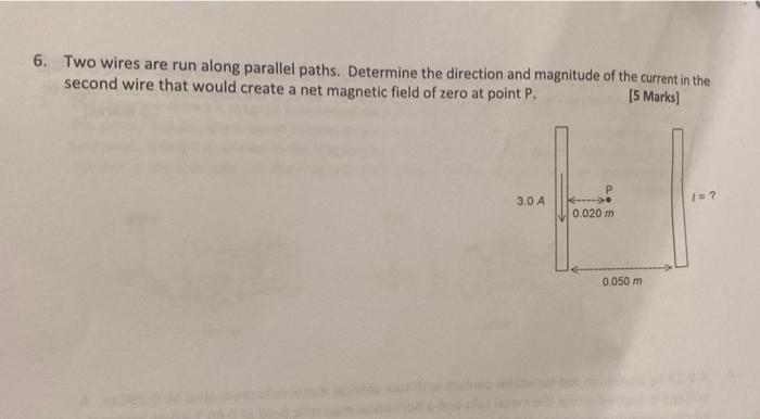 Solved 6. Two wires are run along parallel paths. Determine | Chegg.com