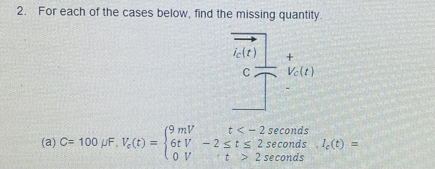 Solved For each of the cases below, find the missing | Chegg.com