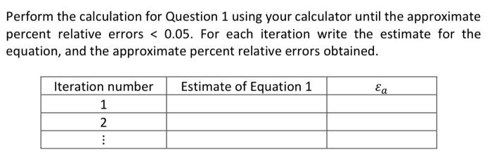 Perform the calculation for Question 1 using your | Chegg.com