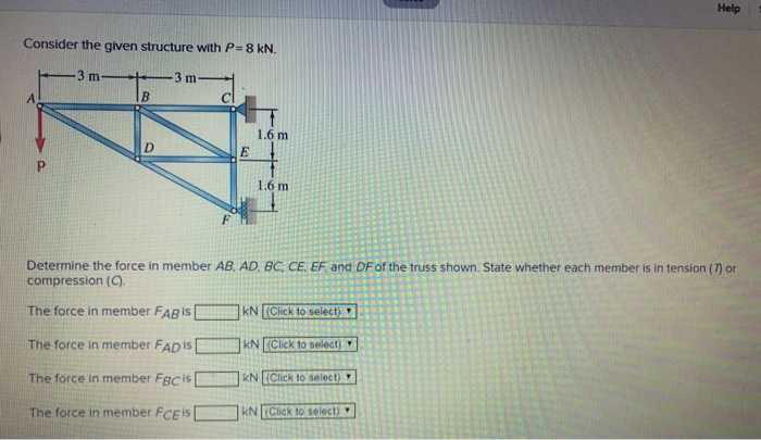 Solved Help Consider the given structure with P-8 kN. 3 m- | Chegg.com