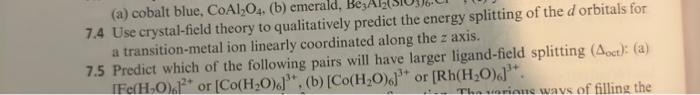 Solved 7.4 Use crystal-field theory to qualitatively predict | Chegg.com