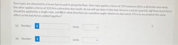 Solved Two ropes are attached to a heavy box to pull it | Chegg.com