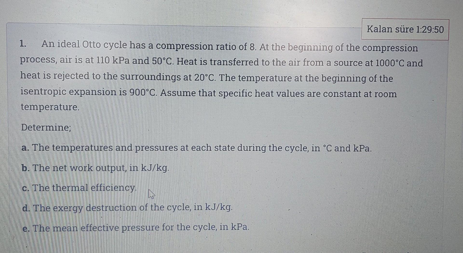 Solved 1. An ideal Otto cycle has a compression ratio of 8 . | Chegg.com