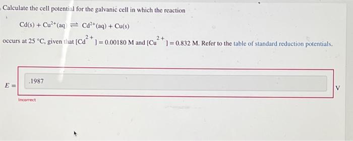 Solved Calculate the cell potential for the galvanic cell in | Chegg.com