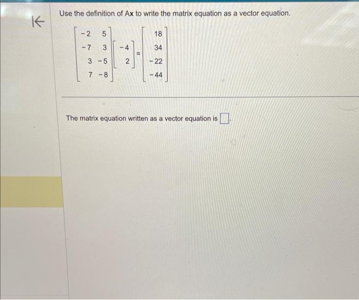 Solved Use the definition of Ax to write the matrix equation | Chegg.com