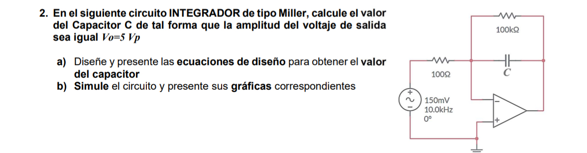 En el siguiente circuito INTEGRADOR de tipo Miller, | Chegg.com