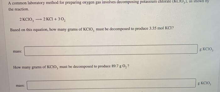 Solved A common laboratory method for preparing oxygen gas | Chegg.com