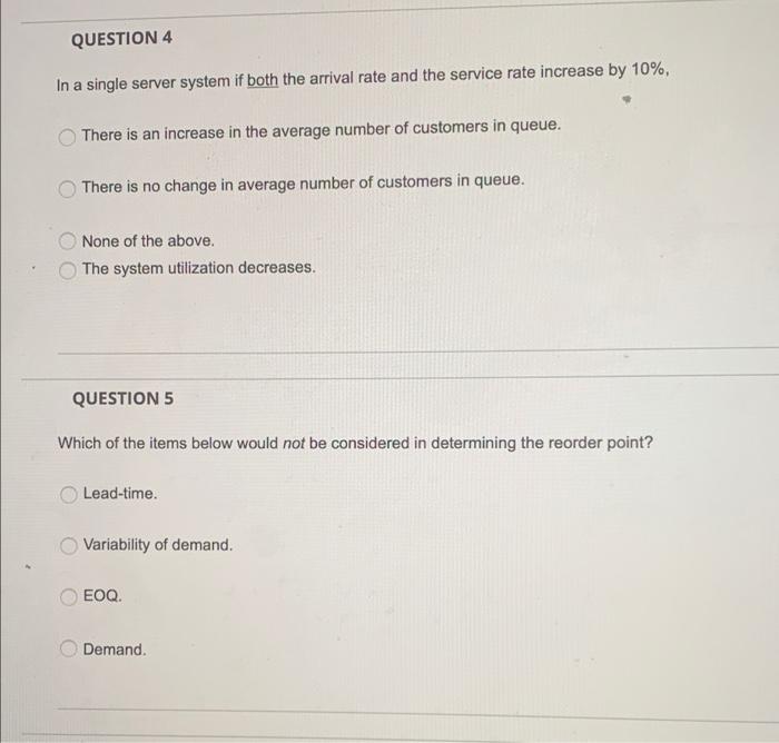 Solved QUESTION 4 In a single server system if both the | Chegg.com