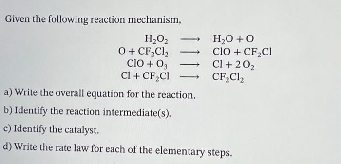 Solved Given the following reaction mechanism, H₂O₂ 0+ | Chegg.com