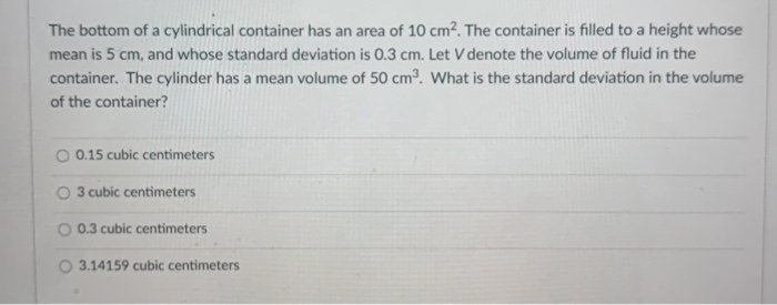 Solved The bottom of a cylindrical container has an area of | Chegg.com