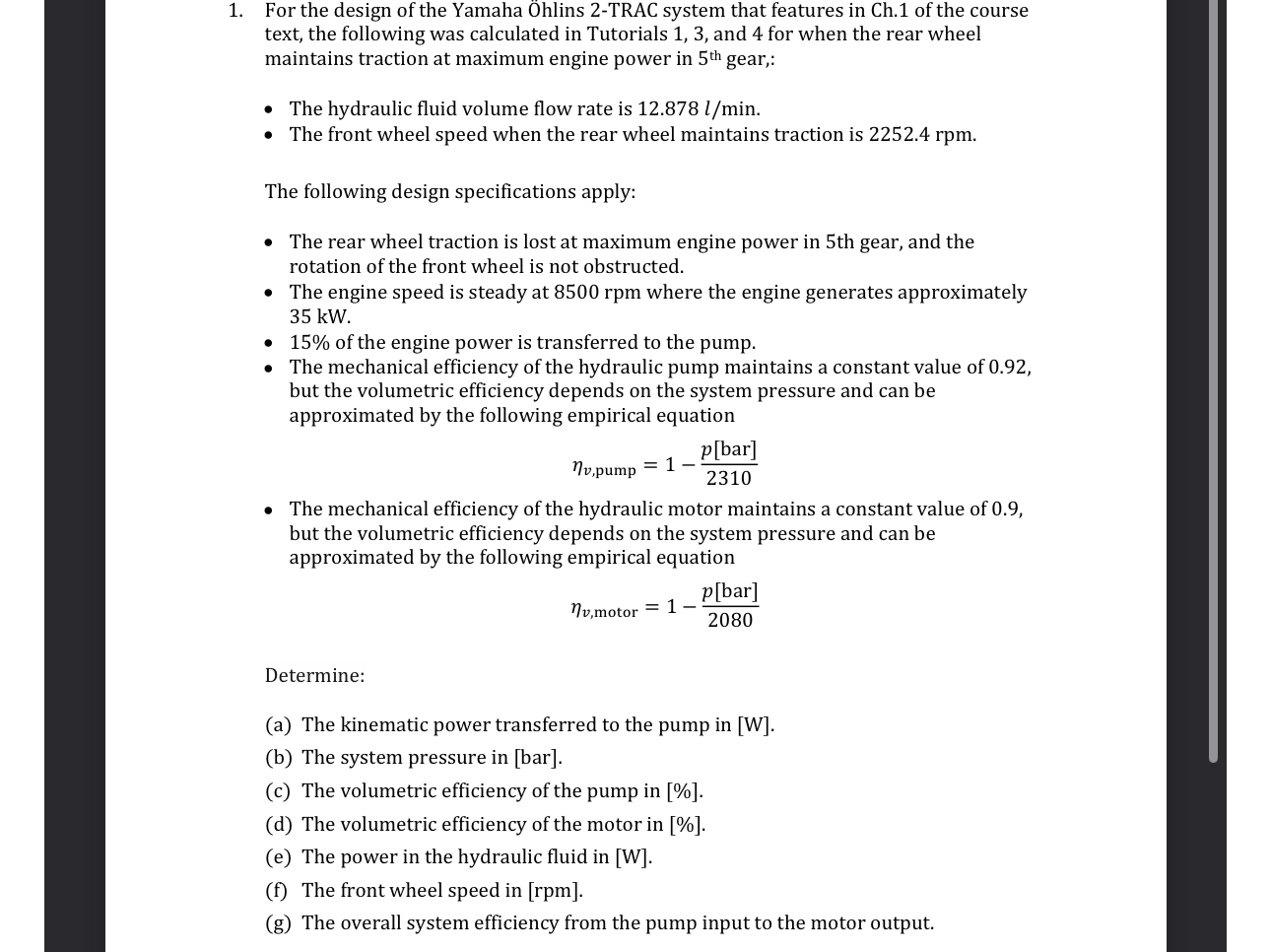 Solved by an EXPERT For the design of the Yamaha Ohlins 2-TRAC system | Chegg.com