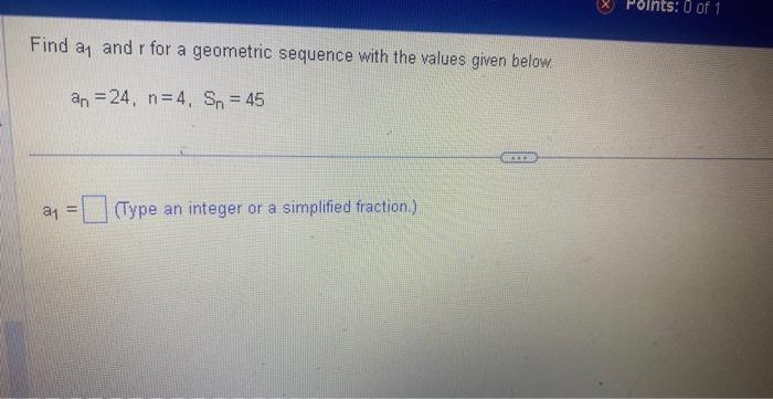 Solved Find a1 and r for a geometric sequence with the | Chegg.com