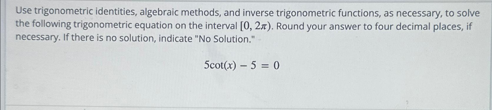 Solved Use trigonometric identities, algebraic methods, and | Chegg.com