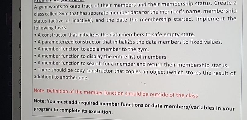 Solved using c++.a gym wants to keep track of their members | Chegg.com