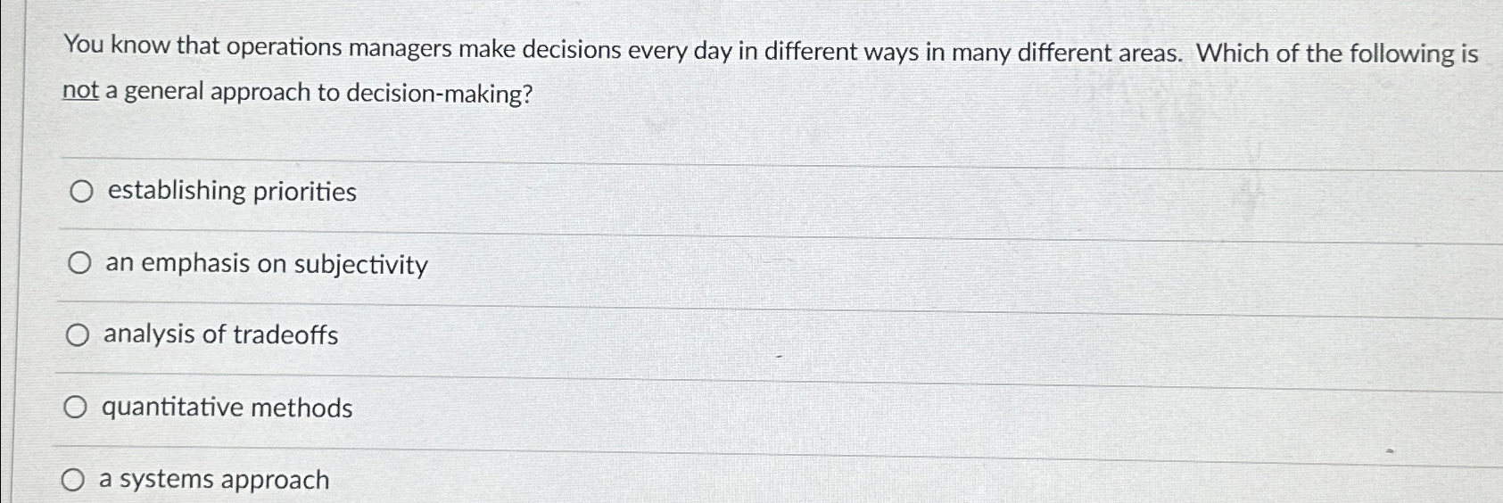 Solved You know that operations managers make decisions | Chegg.com