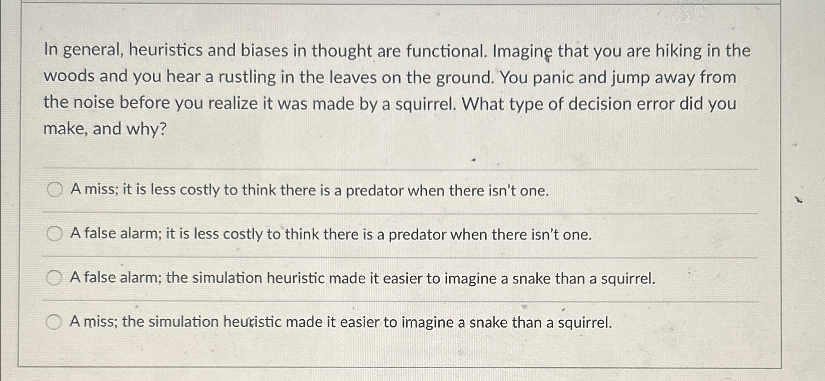 Solved In general, heuristics and biases in thought are | Chegg.com