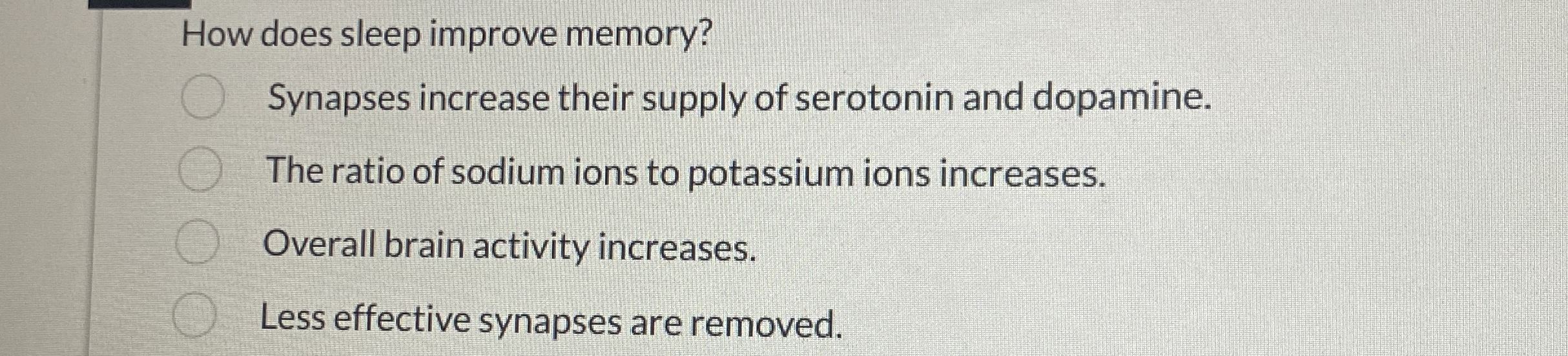 Solved How does sleep improve memory?Synapses increase their | Chegg.com